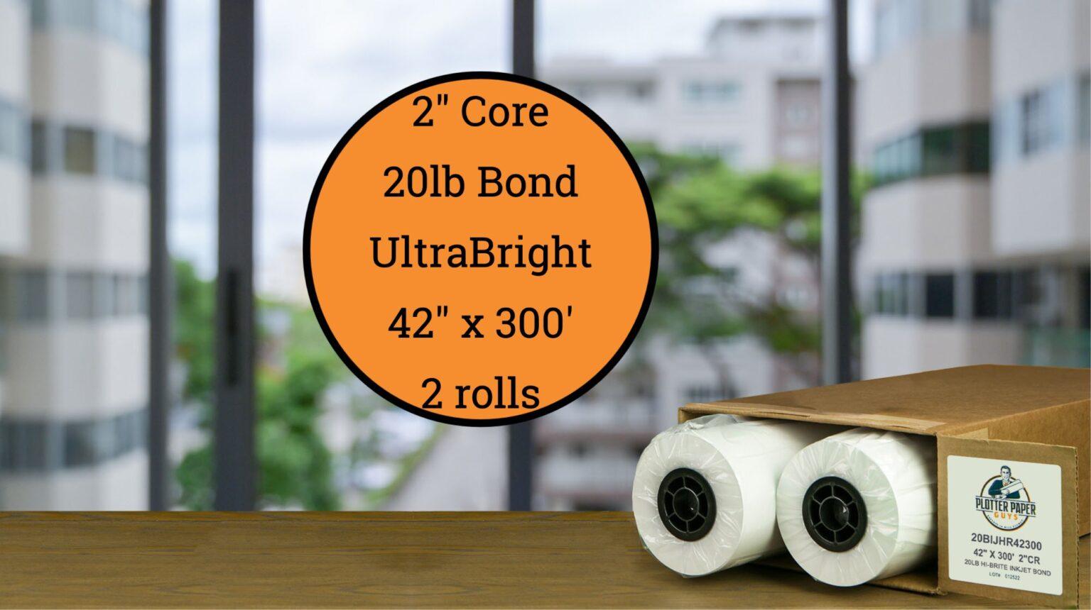 20 lb UltraBright Inkjet Bond Paper - 30" x 300' - Plotter Paper Guys®